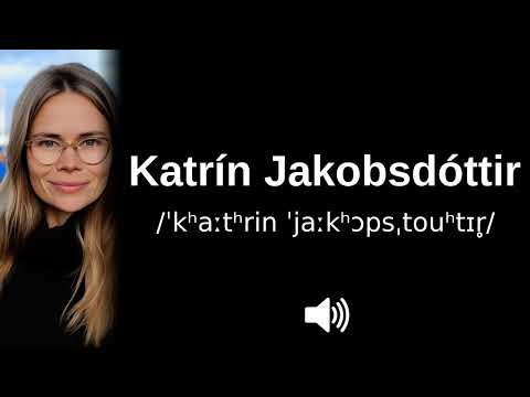 🇮🇸 How to pronounce Katrín Jakobsdóttir (CORRECTLY!)