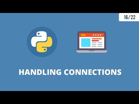 Python Network Programming 11 - Handling Connections ( Socket Programming )