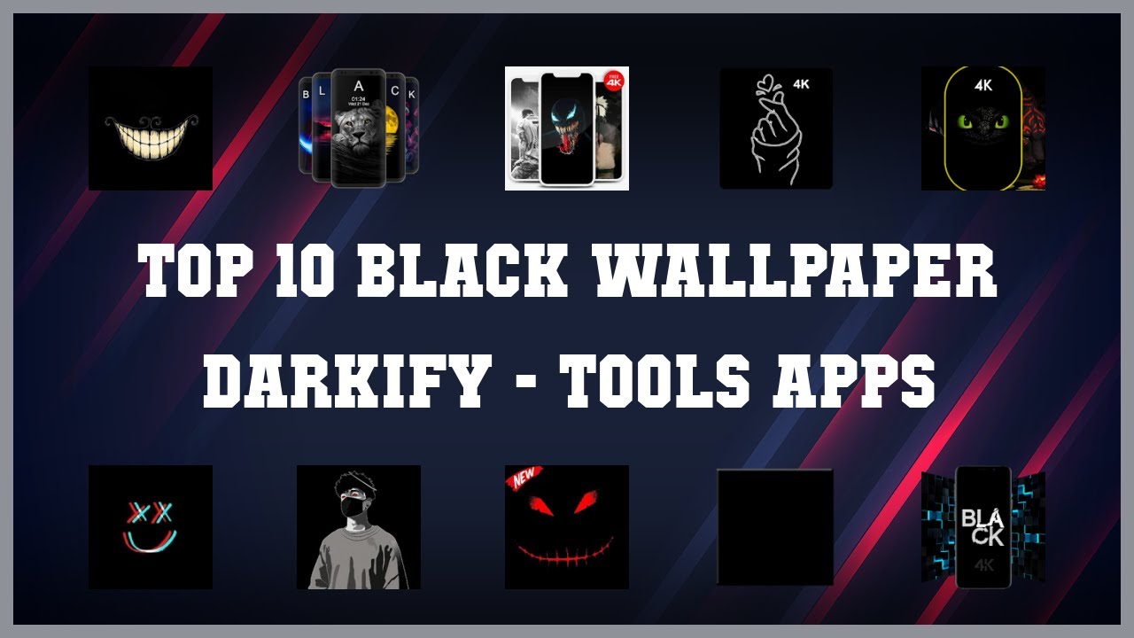 Top 10 Black Wallpaper Darkify Android Apps