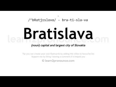 Pronunciation of Bratislava | Definition of Bratislava