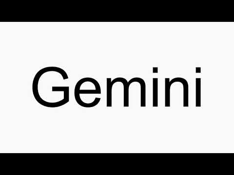 How to pronounce Gemini