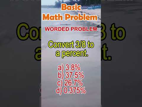Convert 3/8 to a percent. a) 3.8% b) 37.5% c)26.7% d) 0.375%#viralvideo #CivilServices #napolcom