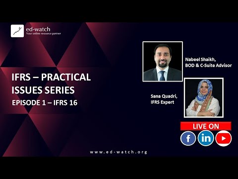IFRS - Practical Issues Series ; Episode 1 - IFRS 16