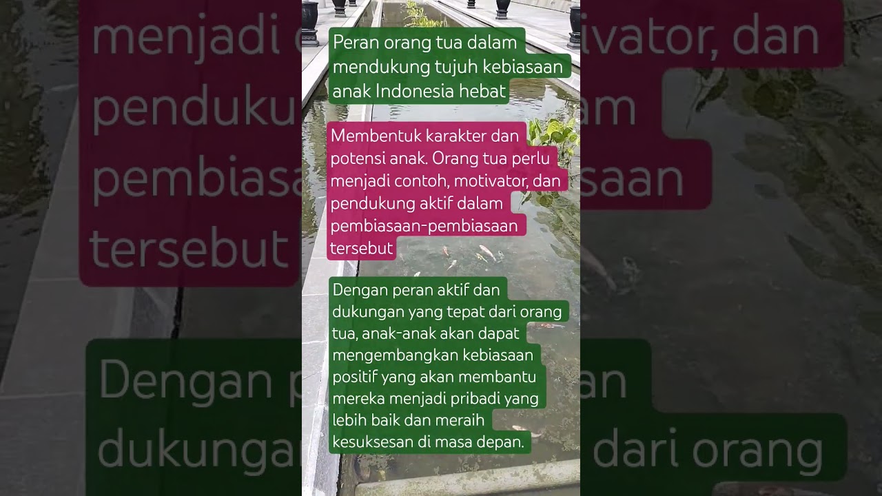 Peran orang tua dalam mendukung tujuh kebiasaan anak Indonesia hebat #7kebiasaananakindonesiahebat