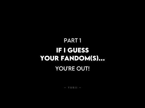 If I Guess Your Fandom, You're Out! || Yurii