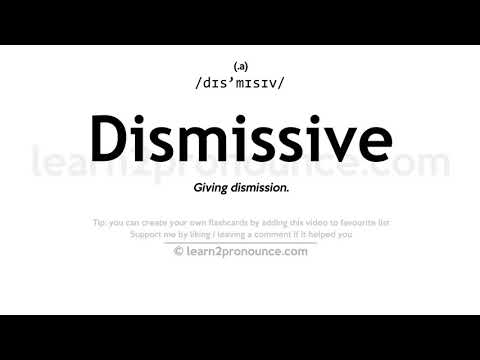 Pronunciation of Dismissive | Definition of Dismissive