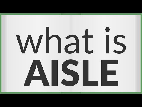 Aisle | meaning of Aisle