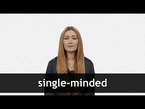 SINGLE-MINDED definition and meaning | Collins English Dictionary