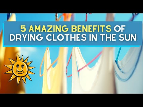 5 Amazing Benefits Of Drying Clothes In The Sun