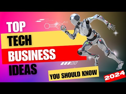 Top Tech Business Ideas in 2024