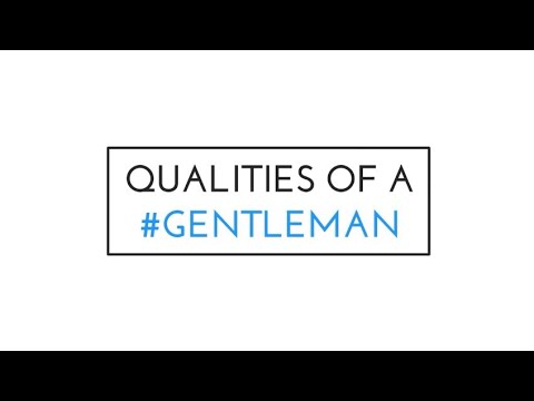 Qualities of a gentleman | Alpha male | lifestyle | gentleman series | Qualities