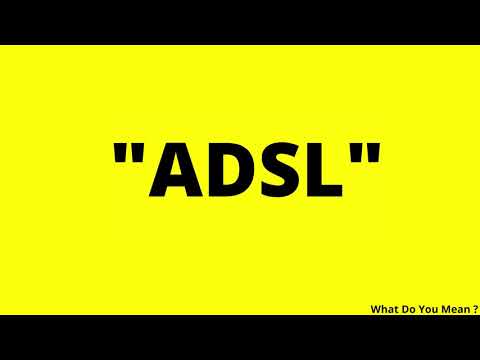 Full Form of ADSL || What is ADSL ?