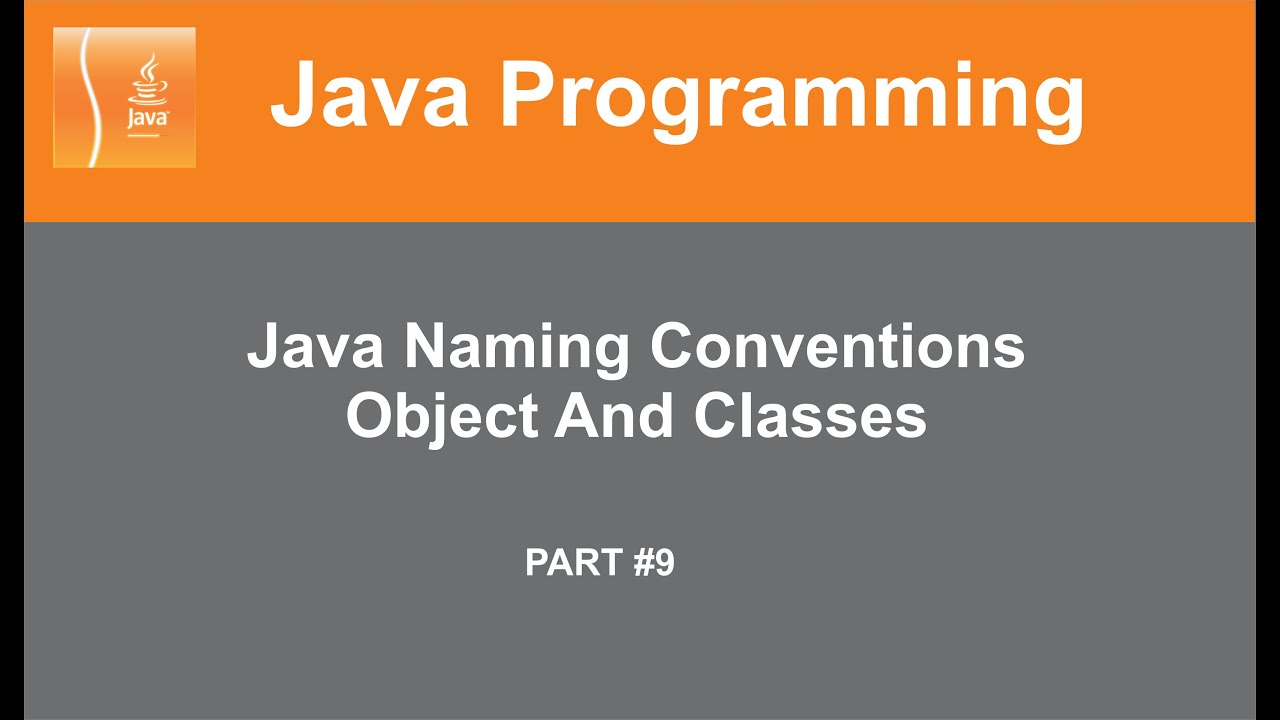 Part #9 | Java Naming Conventions | Class and Object | Java Tutorial | Online Lecture | In Hindi