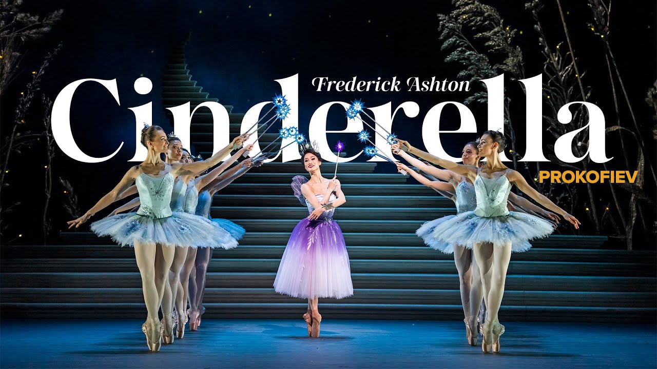 CINDERELLA Prokofiev – Royal Ballet and Opera