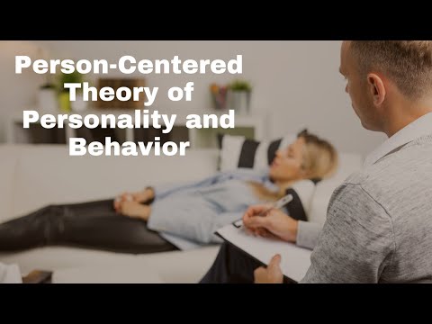 Person Centered Theory of Personality and Behavior