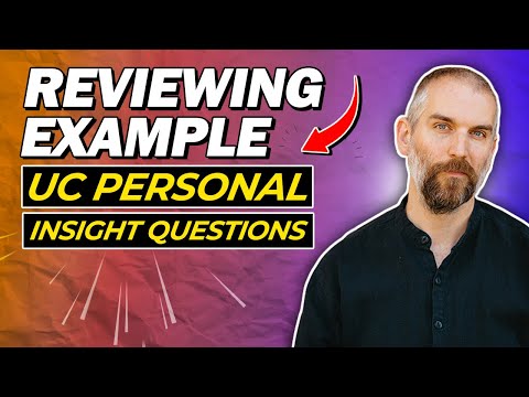 UC Personal Insight Question Examples - Online Course with the College Essay Guy