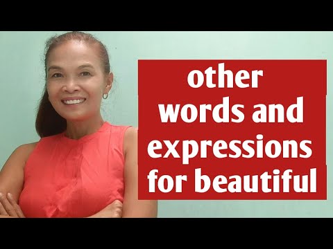 Other Words or Expressions to use for Beautiful