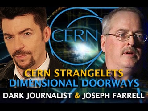 CERN Strangelets – Dimensional Stargates – Dr. Joseph P. Farrell ...