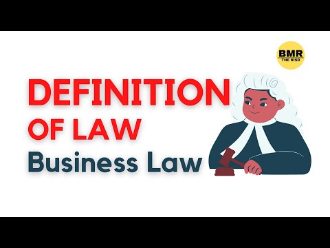 Definition of Law-Definition of Business Law