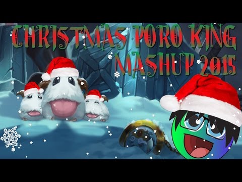 Steam Community :: Video :: CHRISTMAS PORO KING MASHUP 2015 - (League ...