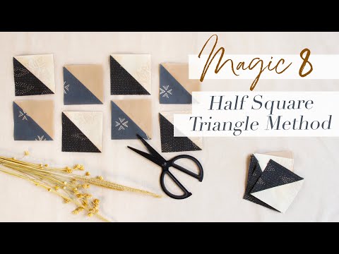 Easy 8 at a time Half Square Triangle Tutorial | The Magic 8 Method