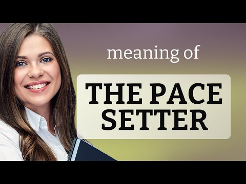 Understanding "The Pace Setter": A Guide for English Learners