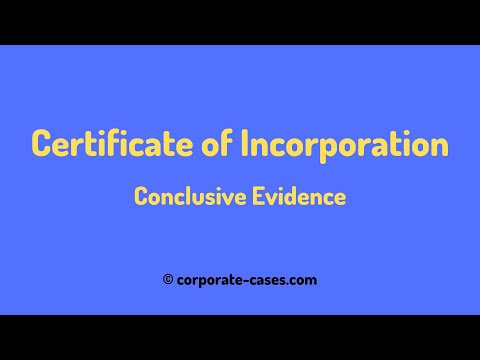 Certificate of Incorporation is a Conclusive Evidence