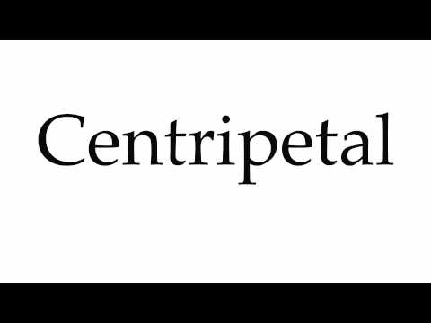 How to Pronounce Centripetal