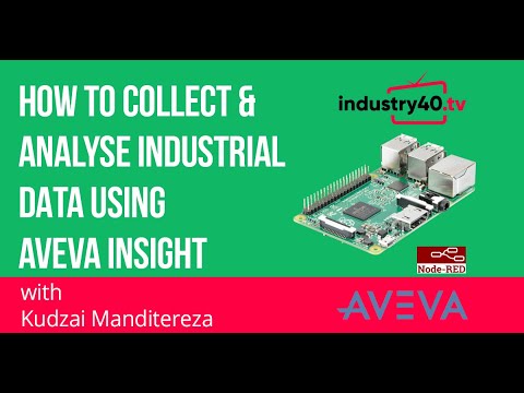 How To Collect and Analyse Industrial Data Using Node-Red & Aveva Insight