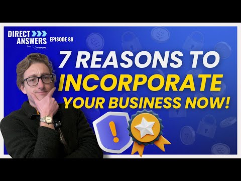 7 Reasons To Incorporate Your Business Now!
