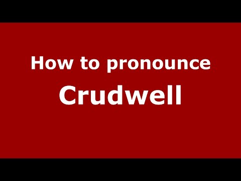 How to pronounce Crudwell (English/UK) - PronounceNames.com
