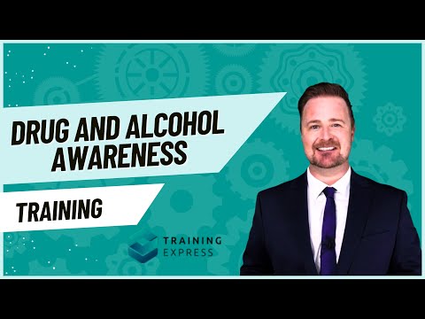 Drug & Alcohol Awareness Training | Module 01