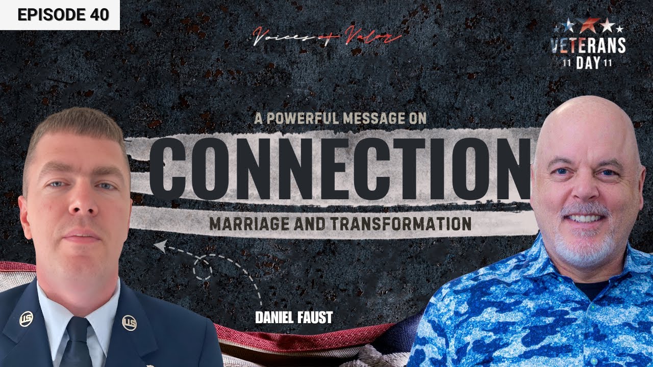 The Truth About Veteran Transformation | Daniel Faust’s Powerful Message | Ep. 40