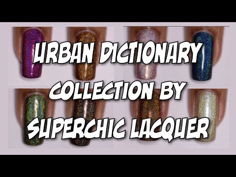 One-Coat Holographic Nail Polishes?? Swatching the Urban Dictionary Collection by SuperChic Lacquer