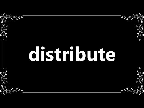 Distribute - Meaning and How To Pronounce