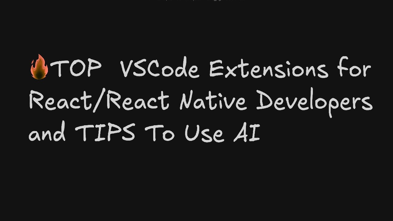 15 Must-Have VS Code Extensions for React & React Native Developers in 2025! 🔥