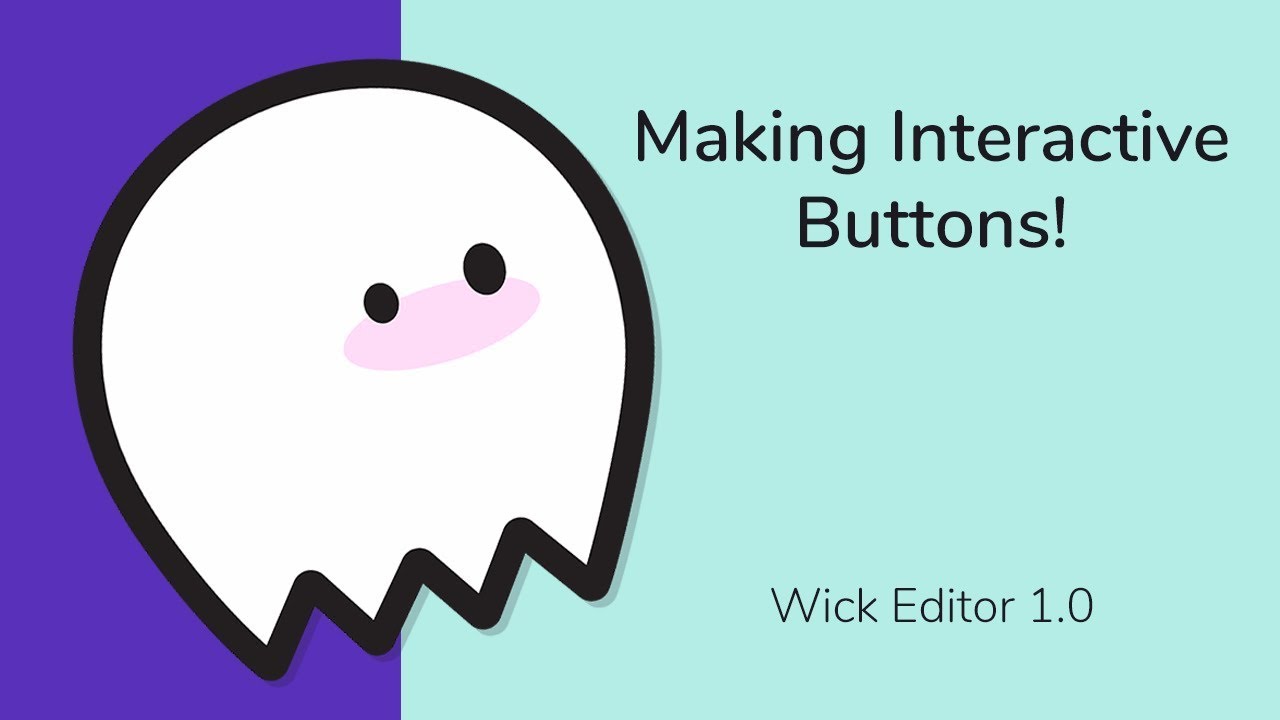 Making Dynamic Interactive Buttons in Wick Editor 1.0!