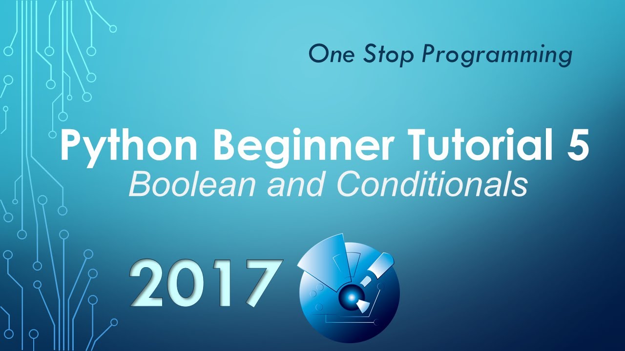 Python Beginner Tutorial 5 - Booleans and Conditionals (Reposted w/ Zoom)