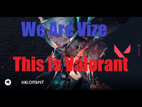 Steam Community :: Video :: We Are Vize! This Is Valorant! Music by ...