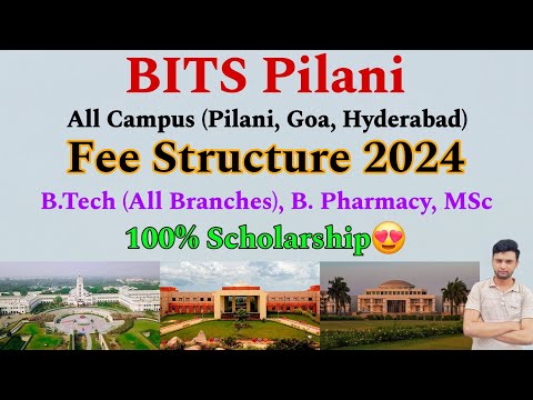 BITS Pilani Fee Structure 2024 (All Campus) Pilani, Goa, Hyderabad🔥 | 100% Scholarships😍 | Best Clg