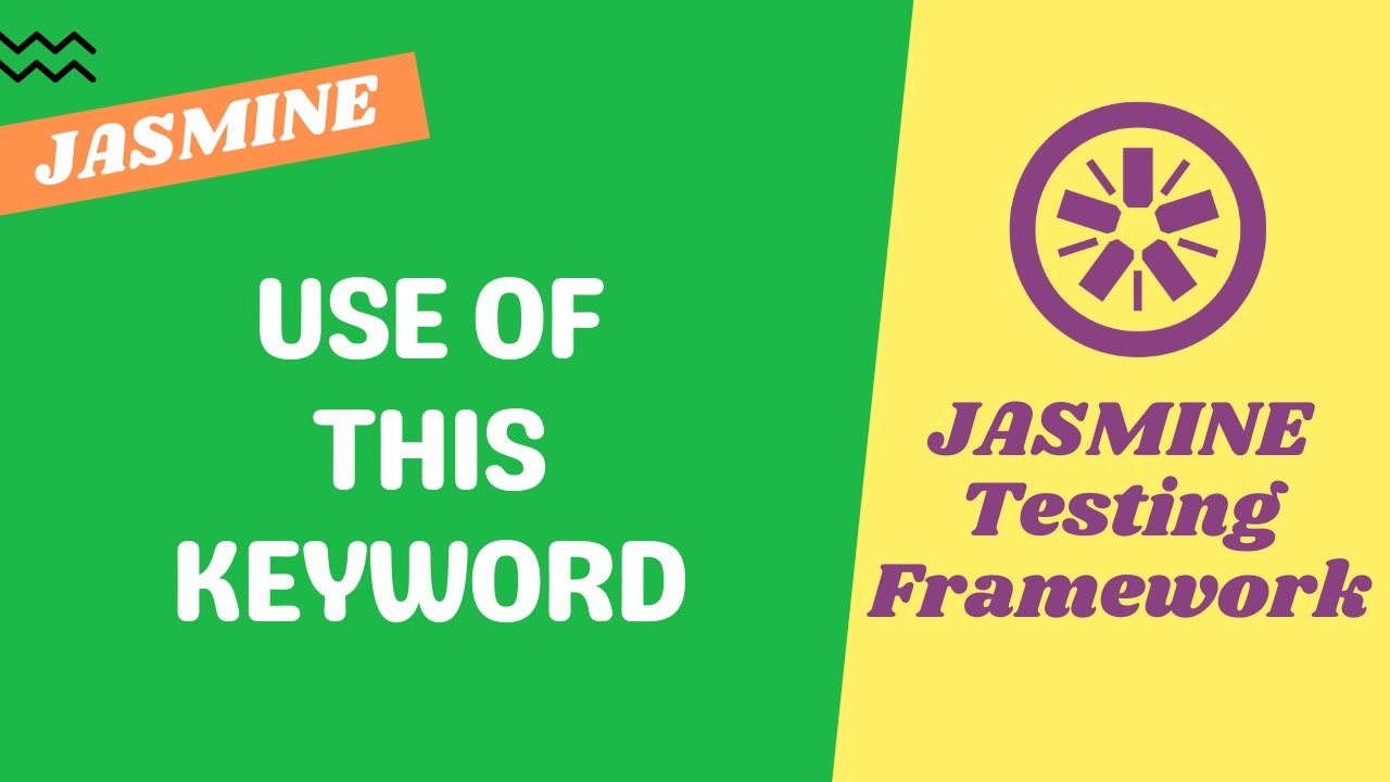 37. Use of this keyword in Jasmine Testing. How to use the 