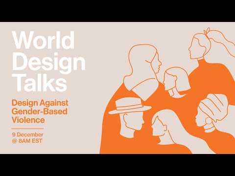 World Design Talk: Design against gender-based violence