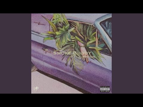 Smoke Buddy (feat. T. Mason)