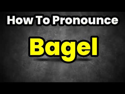 How To Pronounce Bagel? (CORRECTLY) Meaning & Pronunciation
