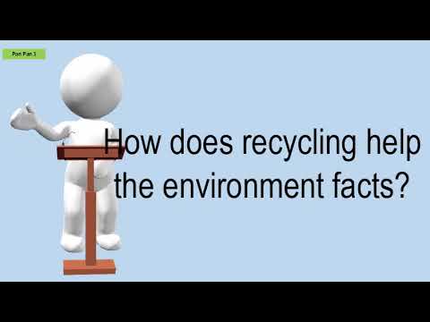 How Does Recycling Help The Environment Facts?