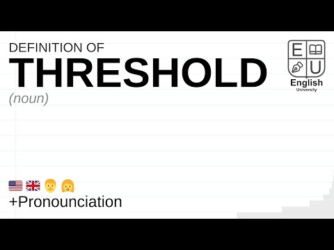 THRESHOLD meaning, definition & pronunciation | What is THRESHOLD? | How to say THRESHOLD