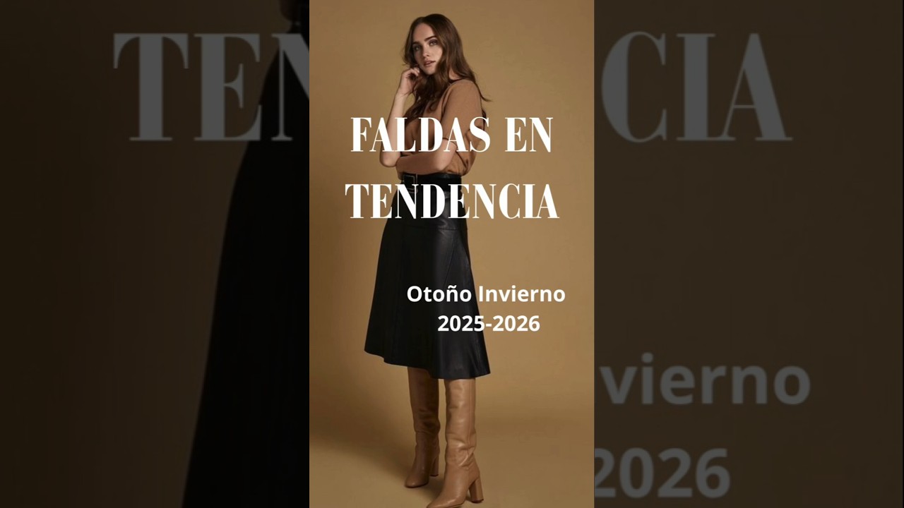 FALDAS EN TENDENCIA Otoño Invierno 2025 - 2026. #tendencias #faldas #moda #fashion #aesthetic