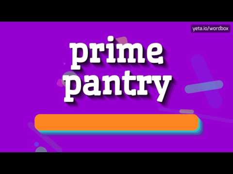 PRIME PANTRY - HOW TO PRONOUNCE IT!?
