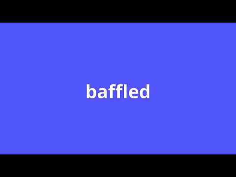 what is the meaning of baffled