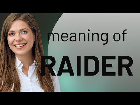 Raider — what is RAIDER meaning